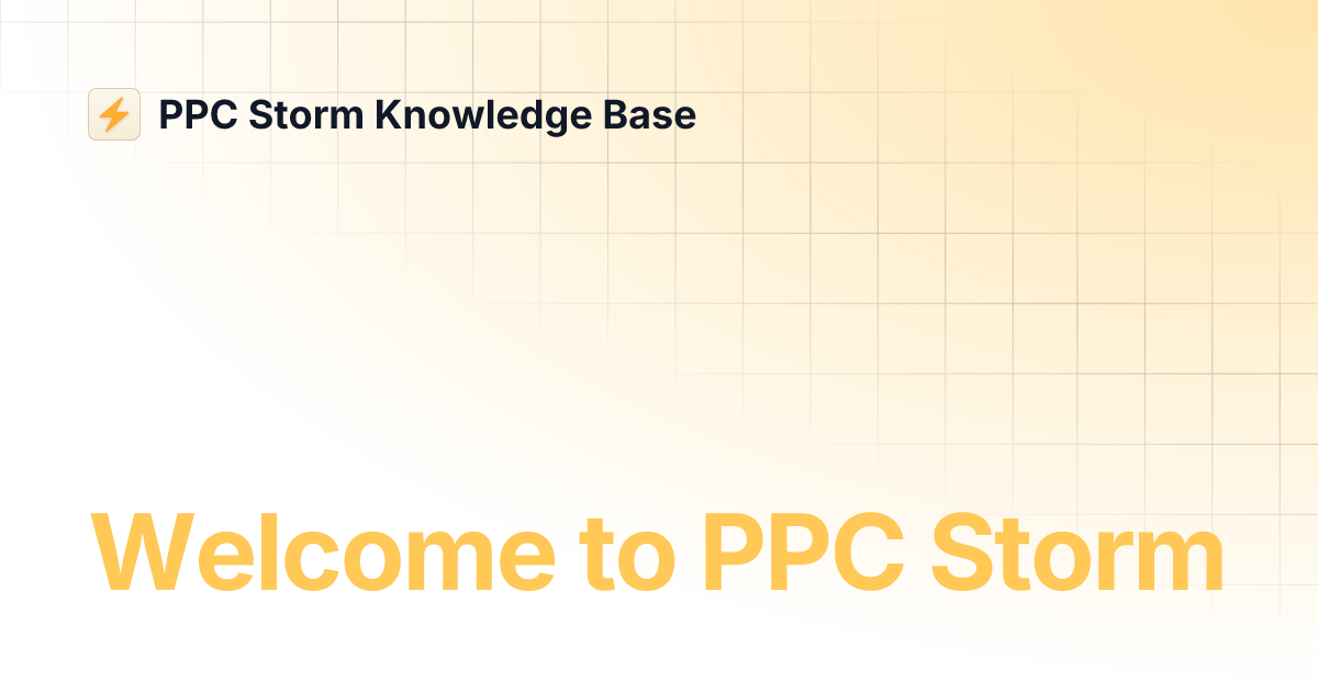 Welcome to PPC Storm | PPC Storm Knowledge Base