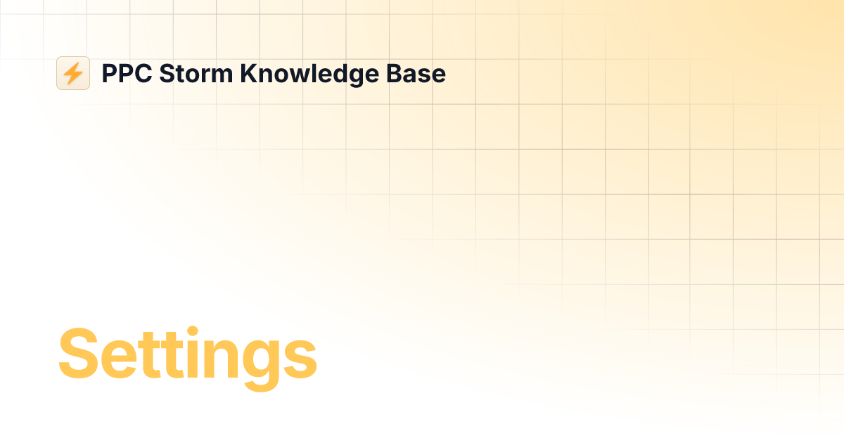 Settings | PPC Storm Knowledge Base