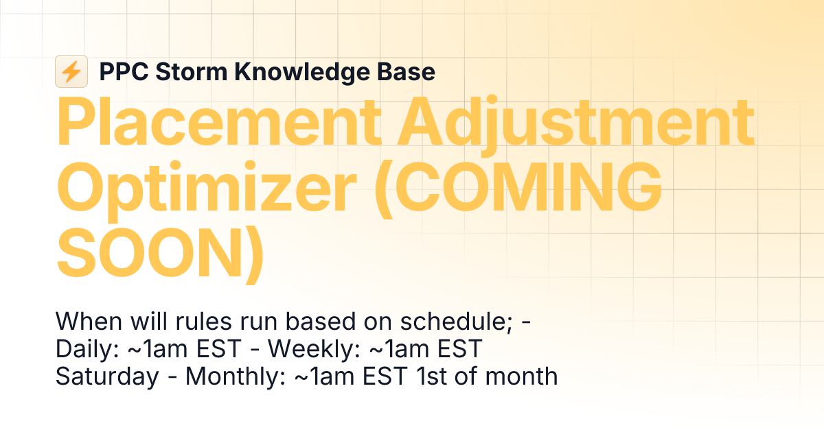 Placement Adjustment Optimizer (COMING SOON) | PPC Storm Knowledge Base